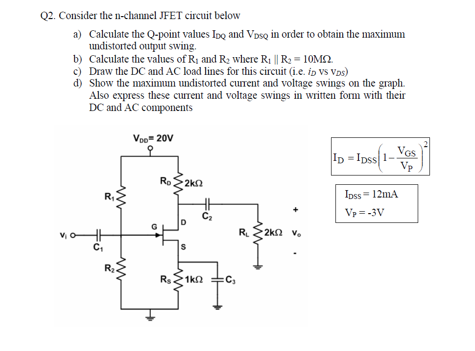 Solved Q2. Consider the n-channel JFET circuit below a) | Chegg.com