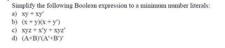 Solved Simplify the following Boolean expression to a | Chegg.com