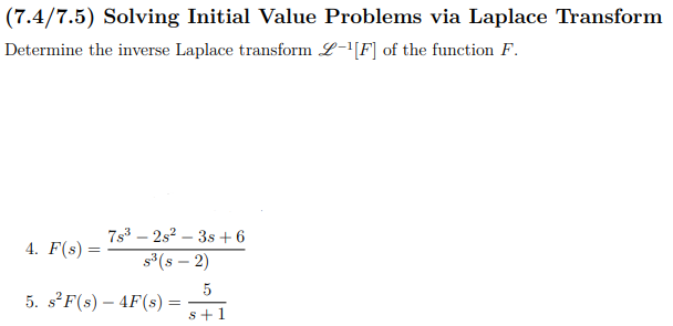 Solved (7.4/7.5) Solving Initial Value Problems via Laplace | Chegg.com