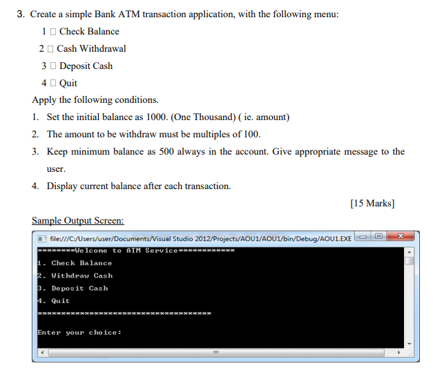 Solved 3. Create a simple Bank ATM transaction application, | Chegg.com