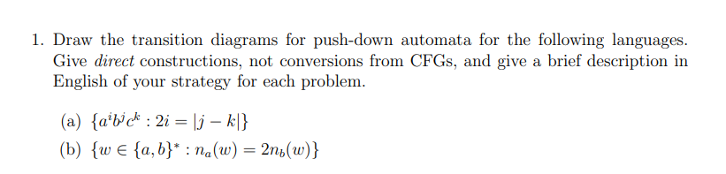 Solved 1. Draw the transition diagrams for push-down | Chegg.com