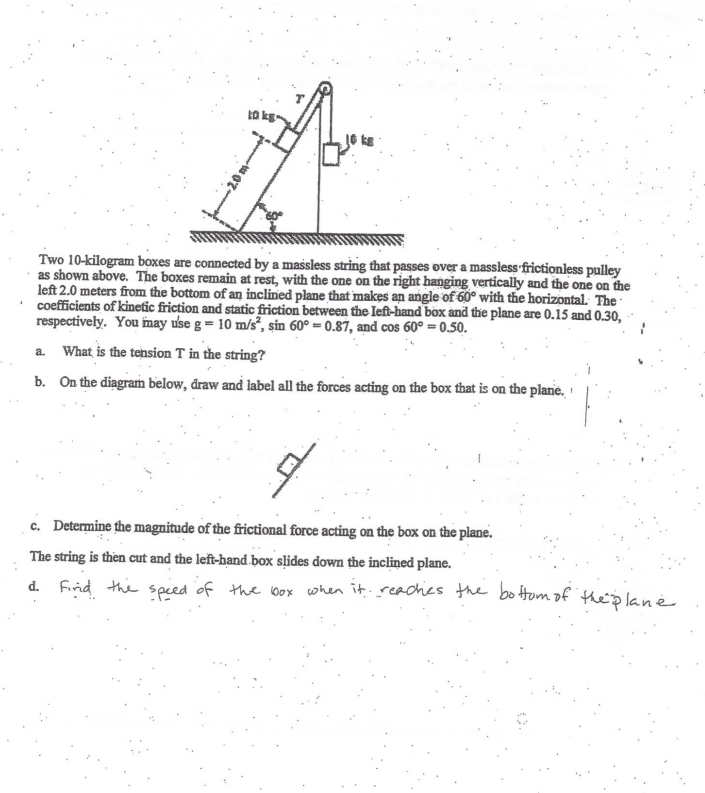 Solved Two 10-kilogram boxes are connected by a massless | Chegg.com