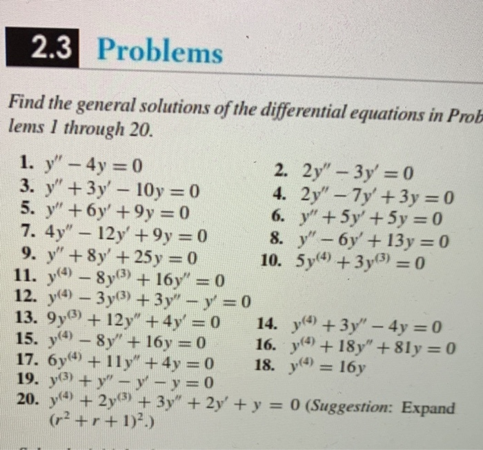 Solved 2.3 Problems Find the general solutions of the | Chegg.com