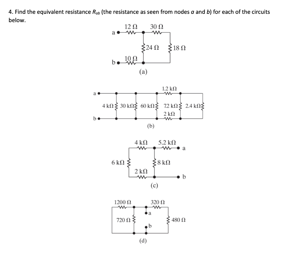 Solved 4. Find the equivalent resistance Rab (the resistance | Chegg.com