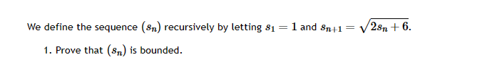 Solved We define the sequence (sn) recursively by letting | Chegg.com