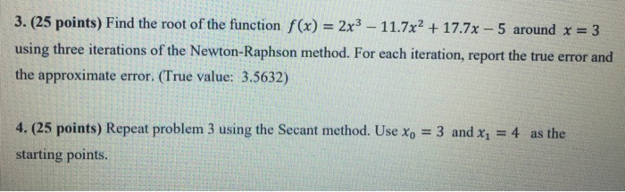 Solved Find the root of the function f(x) = 2x^3 - 11.7x^2 + | Chegg.com