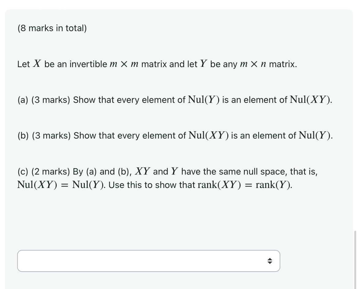 Solved Let X be an invertible m×m matrix and let Y be any | Chegg.com
