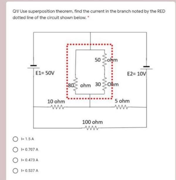 Solved Q1/ Use superposition theorem, find the current in | Chegg.com