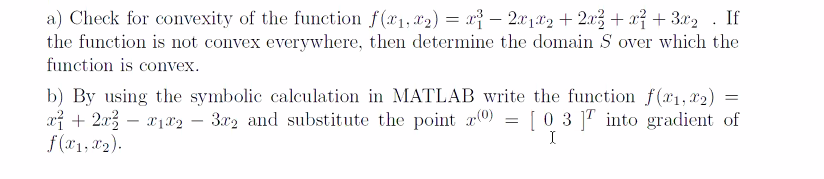 Solved a) Check for convexity of the function f (*1, 22) = r | Chegg.com