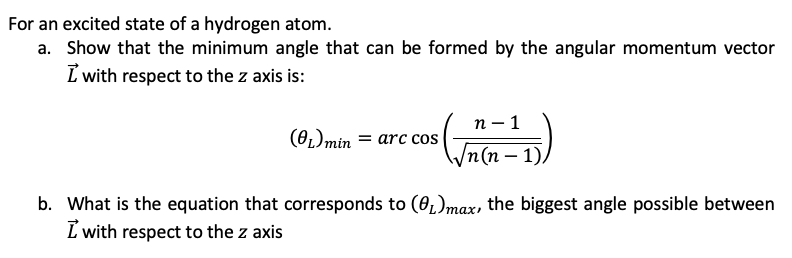 Solved For an excited state of a hydrogen atom. a. Show that | Chegg.com