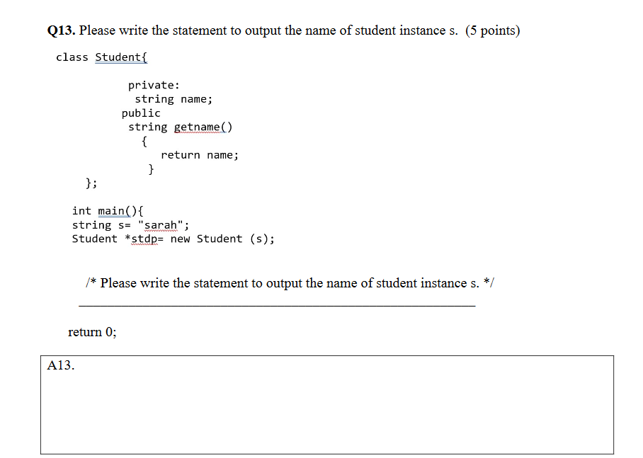 Solved Q13. Please write the statement to output the name of | Chegg.com