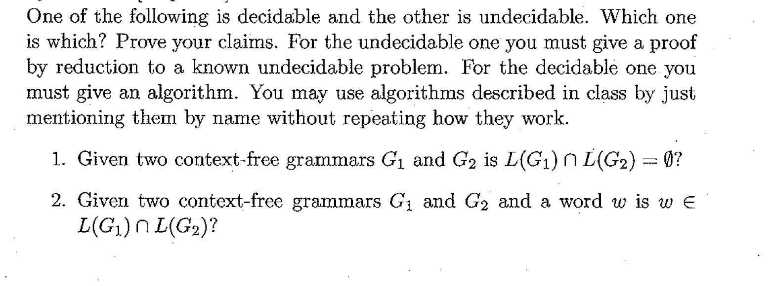 Solved One of the following is decidable and the other is | Chegg.com
