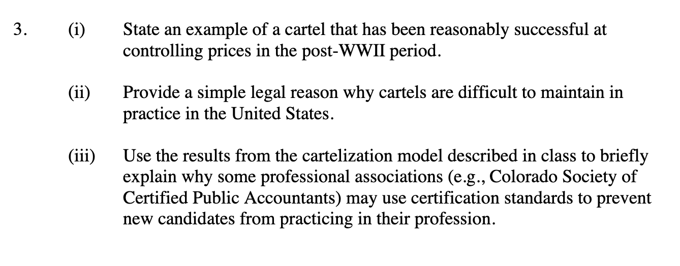 Solved 3. (i) State an example of a cartel that has been | Chegg.com