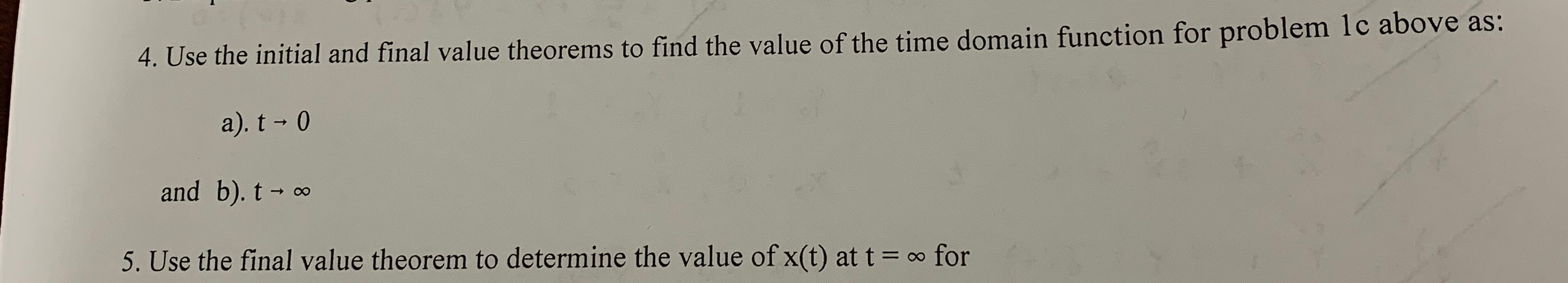 Solved 4. Use the initial and final value theorems to find | Chegg.com