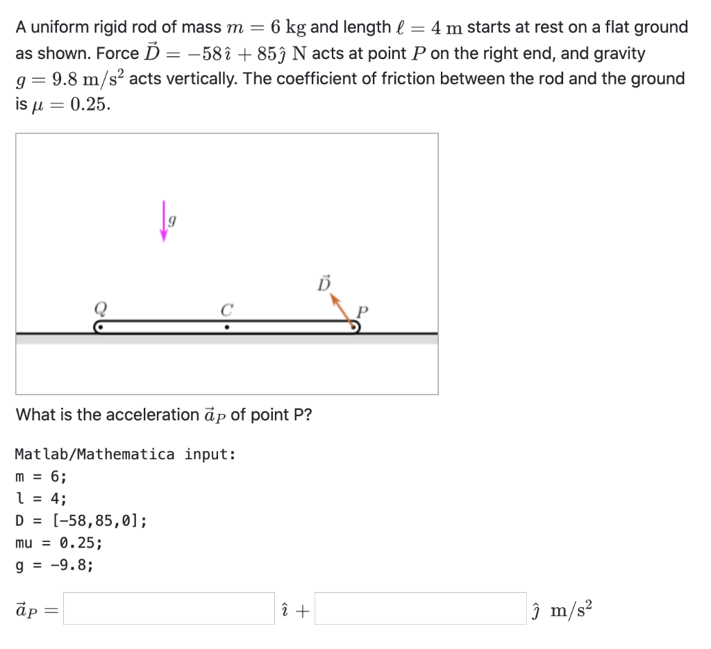 Solved A uniform rigid rod of mass m = 6 kg and length l = 4 | Chegg.com
