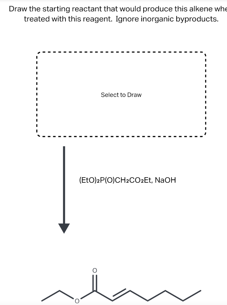 Solved Draw the starting reactant that would produce this | Chegg.com