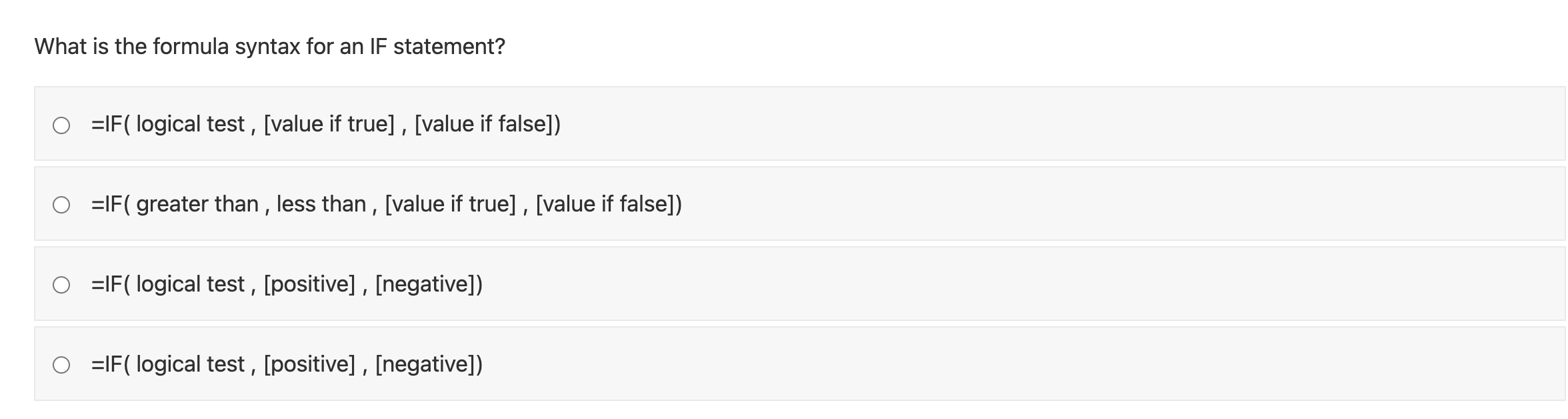 What is the formula syntax for an IF statement? =IF( | Chegg.com