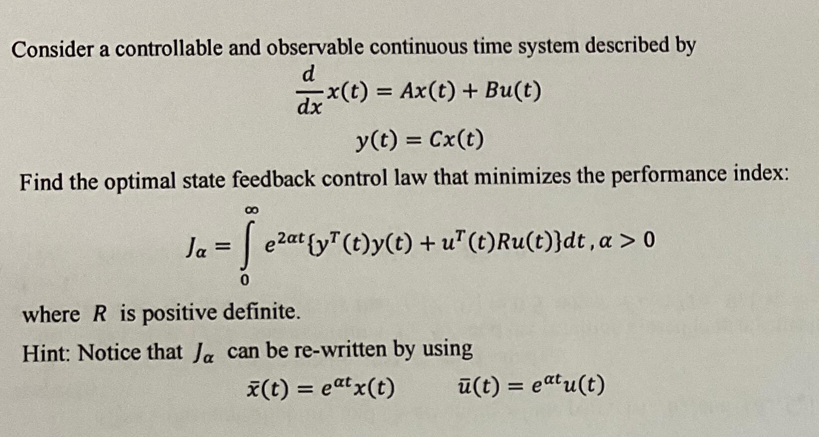 Solved Consider a controllable and observable continuous | Chegg.com