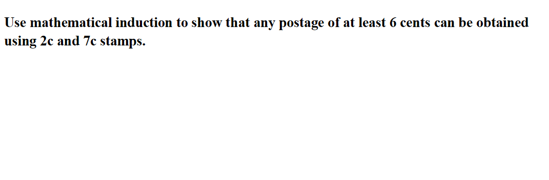Solved Use mathematical induction to show that any postage | Chegg.com