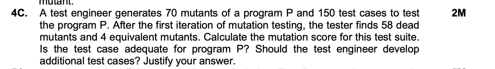 Solved mulant. 4C. A test engineer generates 70 mutants of a | Chegg.com