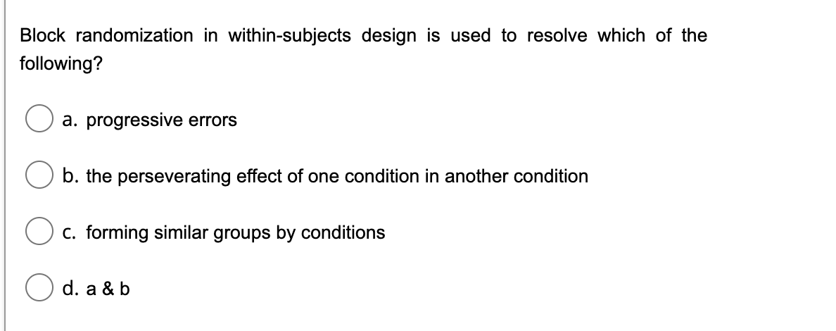 Solved Block randomization in within-subjects design is used | Chegg.com