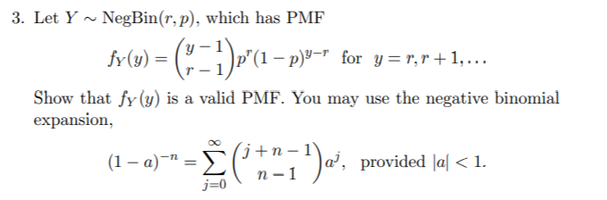 Solved 3. Let Y ~ NegBin(r,p), which has PMF sy() = (* = | Chegg.com