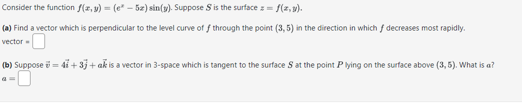 Solved Consider the function f(x,y)=(ex−5x)sin(y). Suppose S | Chegg.com