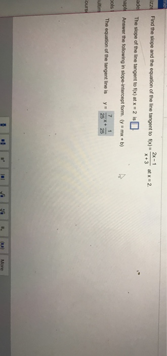 Solved 2x-1 x+3 izz Find the slope and the equation of the | Chegg.com