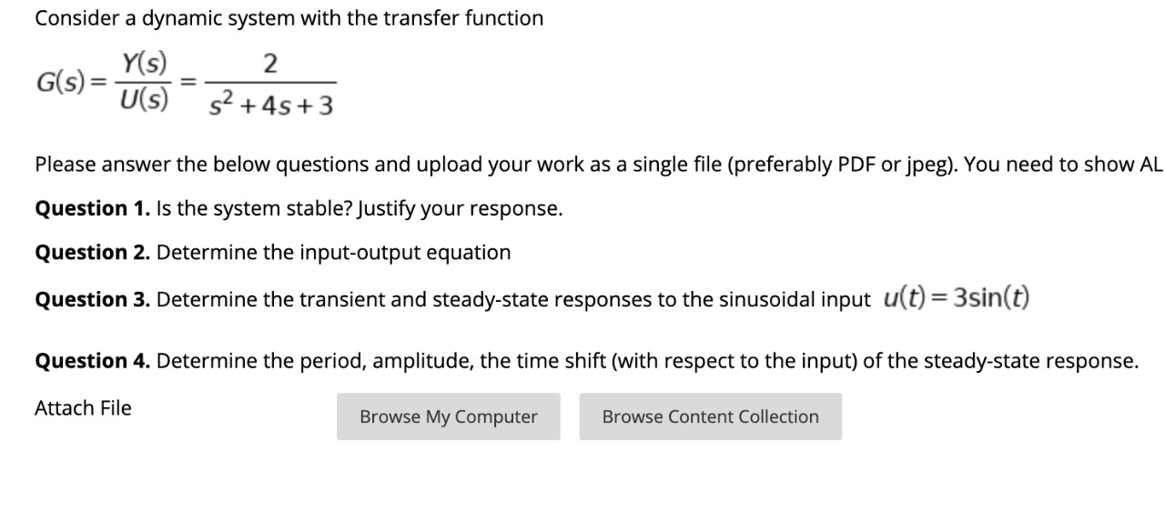 Solved Consider a dynamic system with the transfer function | Chegg.com