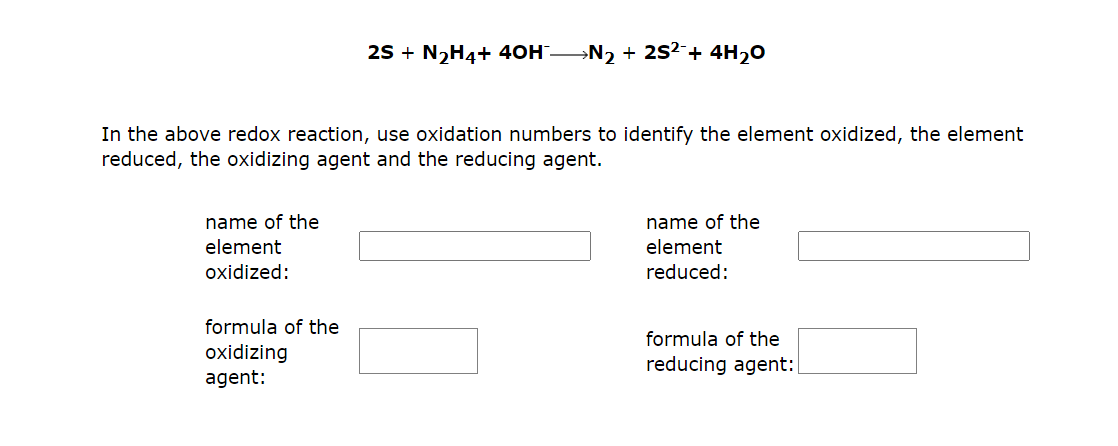 Solved 2 S+N2H4+4OH− N2+2 S2−+4H2O In the above redox | Chegg.com