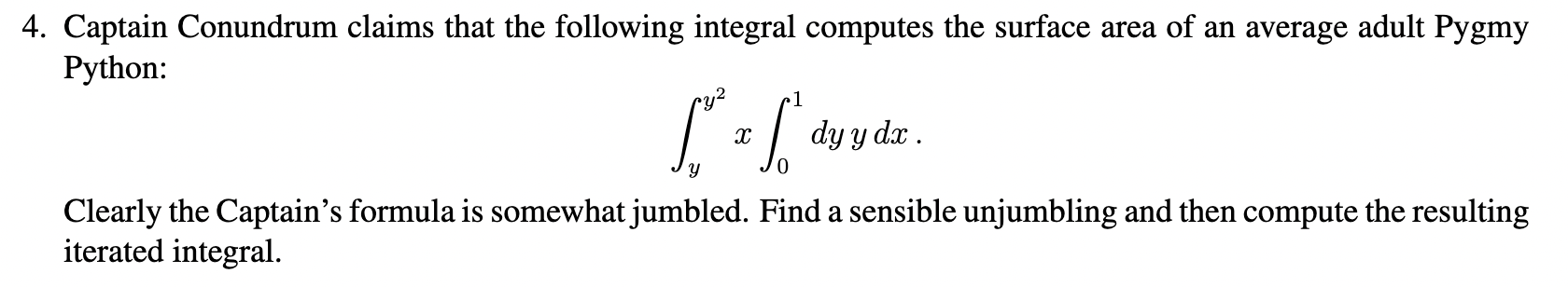 Solved 4. Captain Conundrum claims that the following | Chegg.com