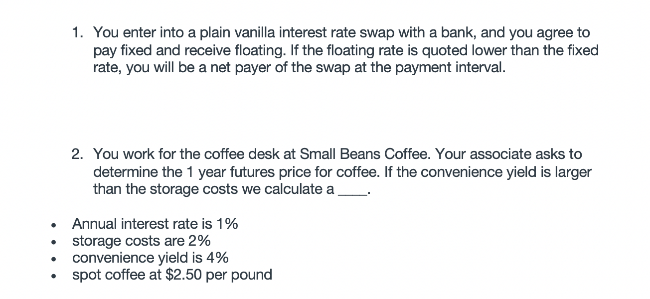 Solved 1. You enter into a plain vanilla interest rate swap | Chegg.com