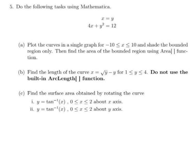 Solved 5. Do the following tasks using Mathematica. r=y 4.1 | Chegg.com