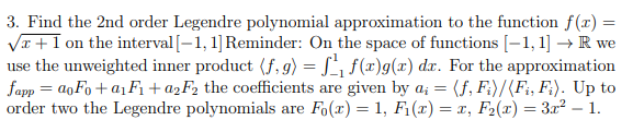 Solved 3. Find the 2nd order Legendre polynomial | Chegg.com