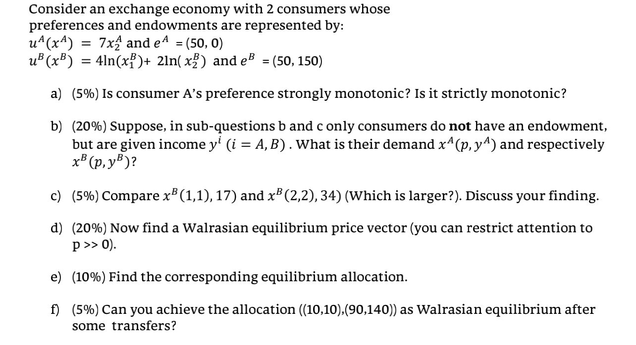 Solved Consider an exchange economy with 2 consumers whose | Chegg.com