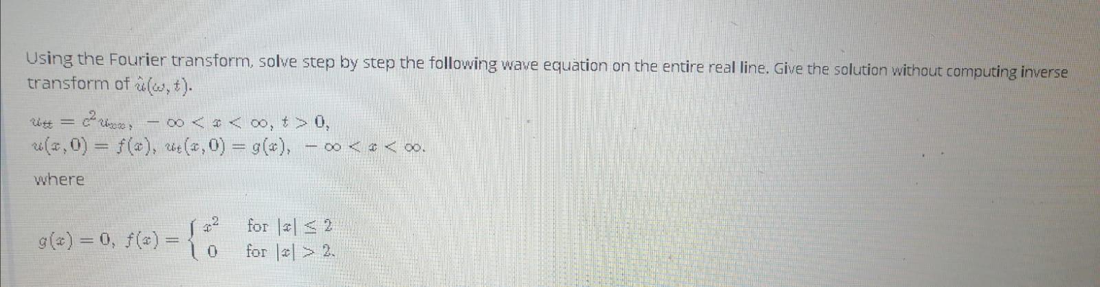 Solved Using the Fourier transform, solve step by step the | Chegg.com