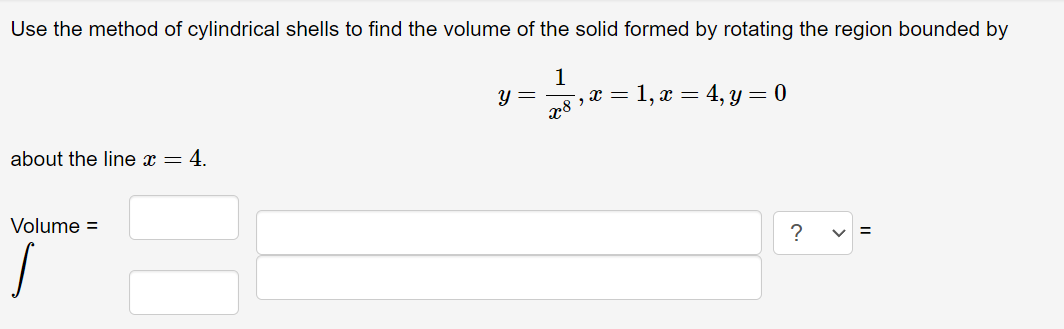 [Solved]: Use the method of cylindrical shells to find the