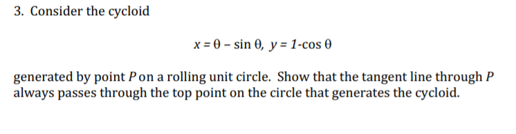 Solved 3. Consider the cycloid x = 0 - sin 0, y = 1-cos 0 | Chegg.com