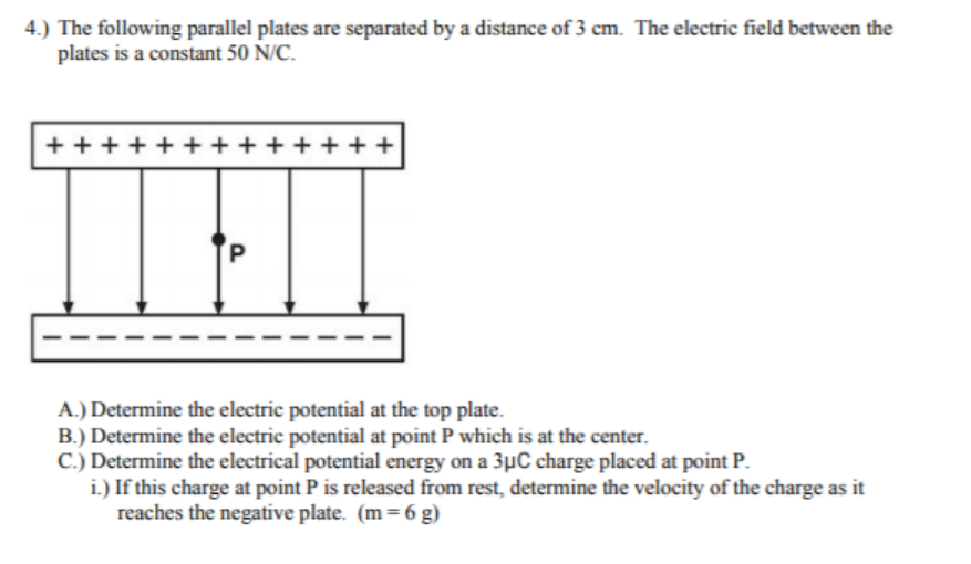 Solved 4.) The following parallel plates are separated by a | Chegg.com