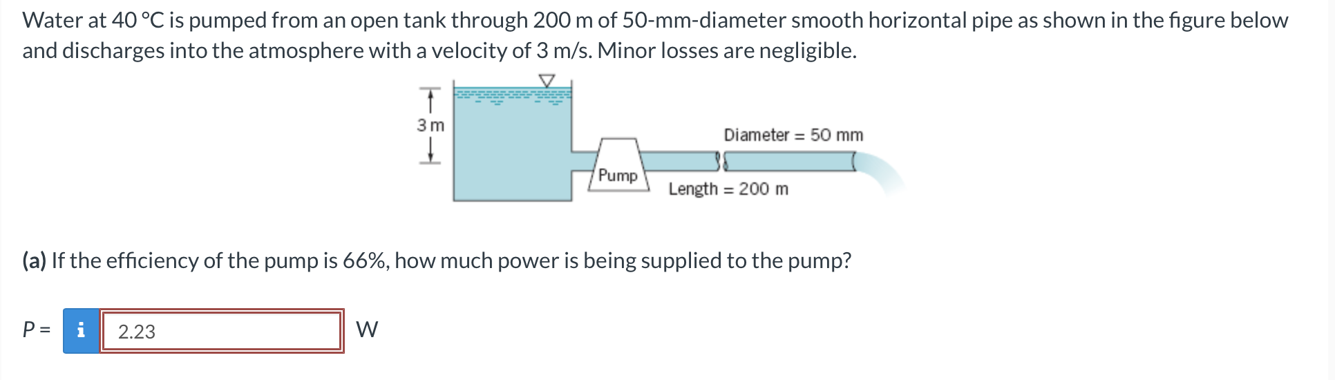 Solved Water at 40∘C is pumped from an open tank through 200 | Chegg.com