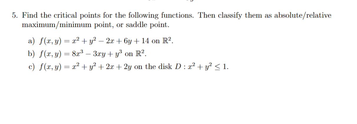 Solved 5. Find the critical points for the following | Chegg.com
