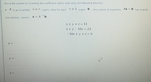 Solved Solve The System By Inverting The Coefficient Matrix