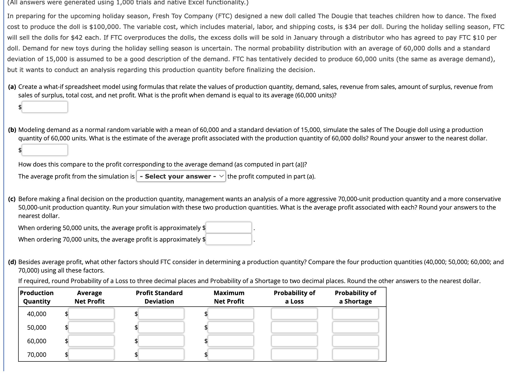 Solved (All answers were generated using 1,000 trials and | Chegg.com