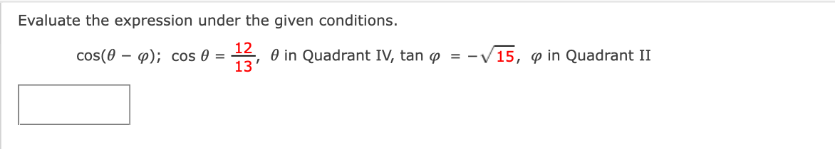 Solved Evaluate the expression under the given conditions. | Chegg.com