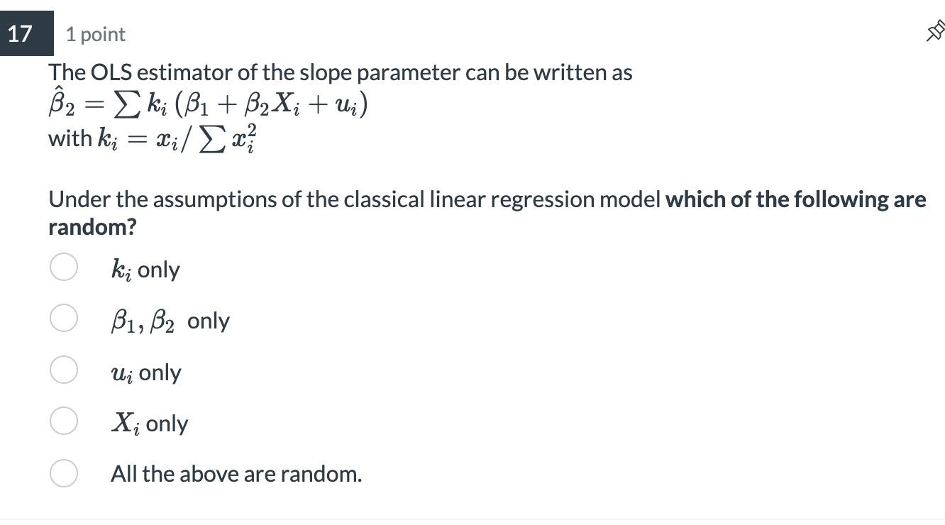 Solved The OLS estimator of the slope parameter can be | Chegg.com