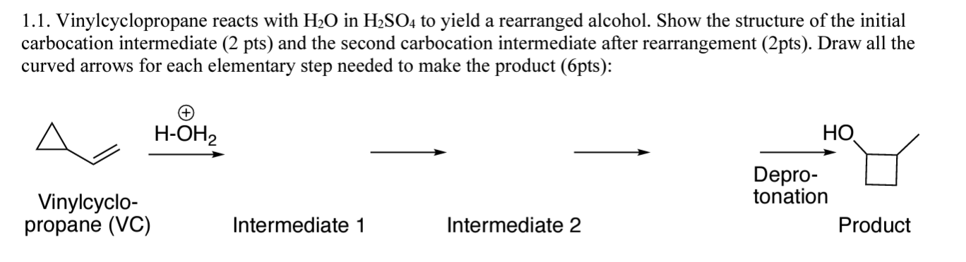 Solved 1.1. Vinylcyclopropane reacts with H2O in H2SO4 to | Chegg.com