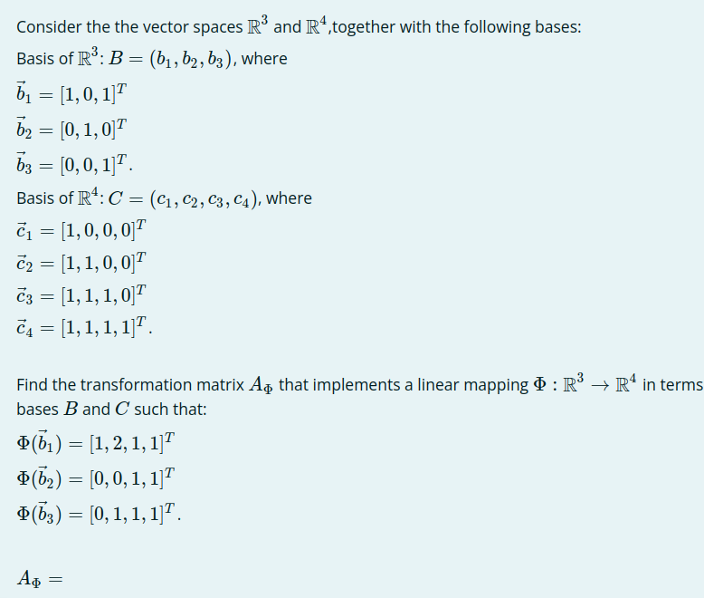 Solved Consider the the vector spaces R3 ﻿and R4, ﻿together | Chegg.com