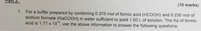 Solved For a buffer prepared by combining 0.370 mole of | Chegg.com
