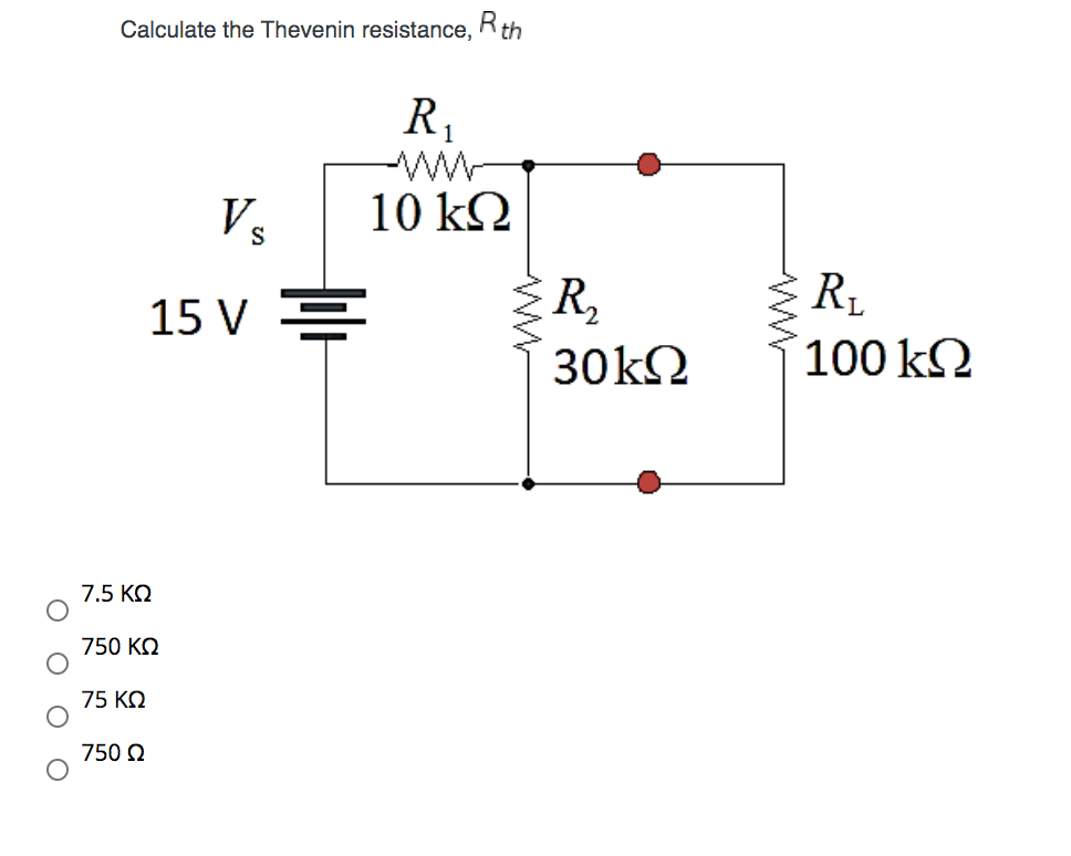 Solved Calculate the Thevenin resistance, Rth R, VS 10 kΩ 15 | Chegg.com