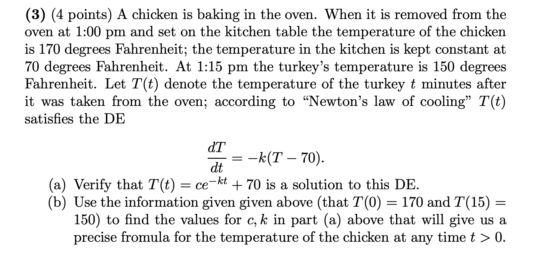 Solved (3) (4 points) A chicken is baking in the oven. When | Chegg.com